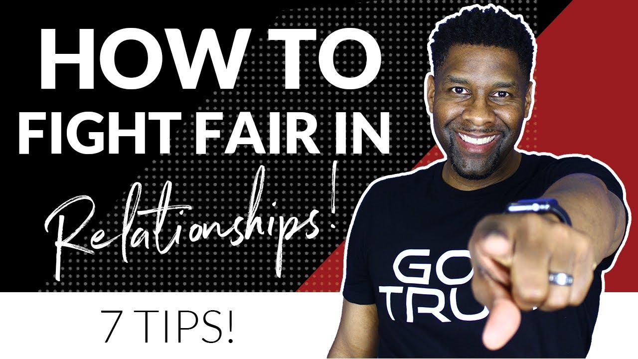 How to FIGHT FAIR and Have HEALTHY RELATIONSHIPS! - YouTube