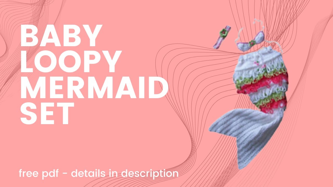Crochet Loopy Mermaid - Free Pattern - YouTube