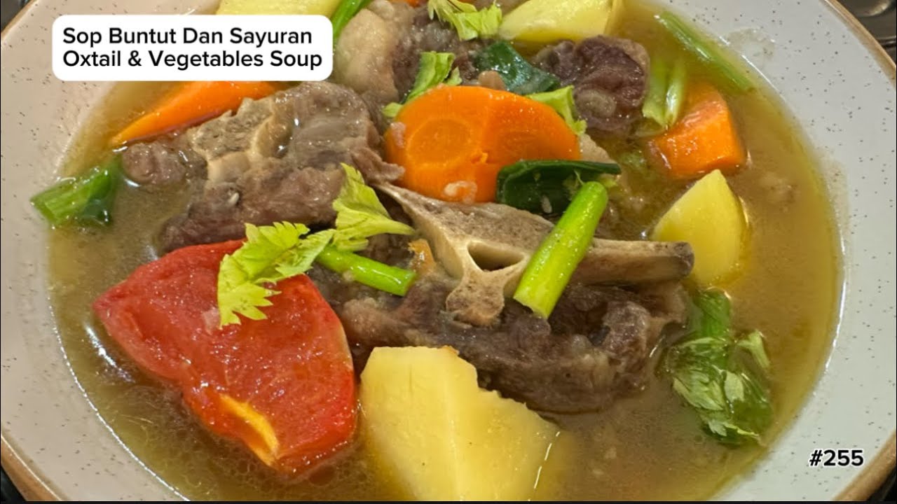 Resep Sop Buntut Dengan Sayuran Lezat, Enak Dan Mudah (Oxtail Soup With ...