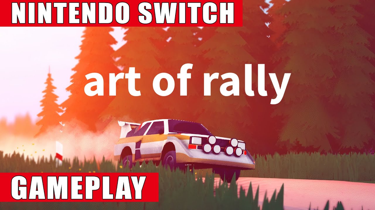 Art of Rally Nintendo Switch Gameplay - YouTube