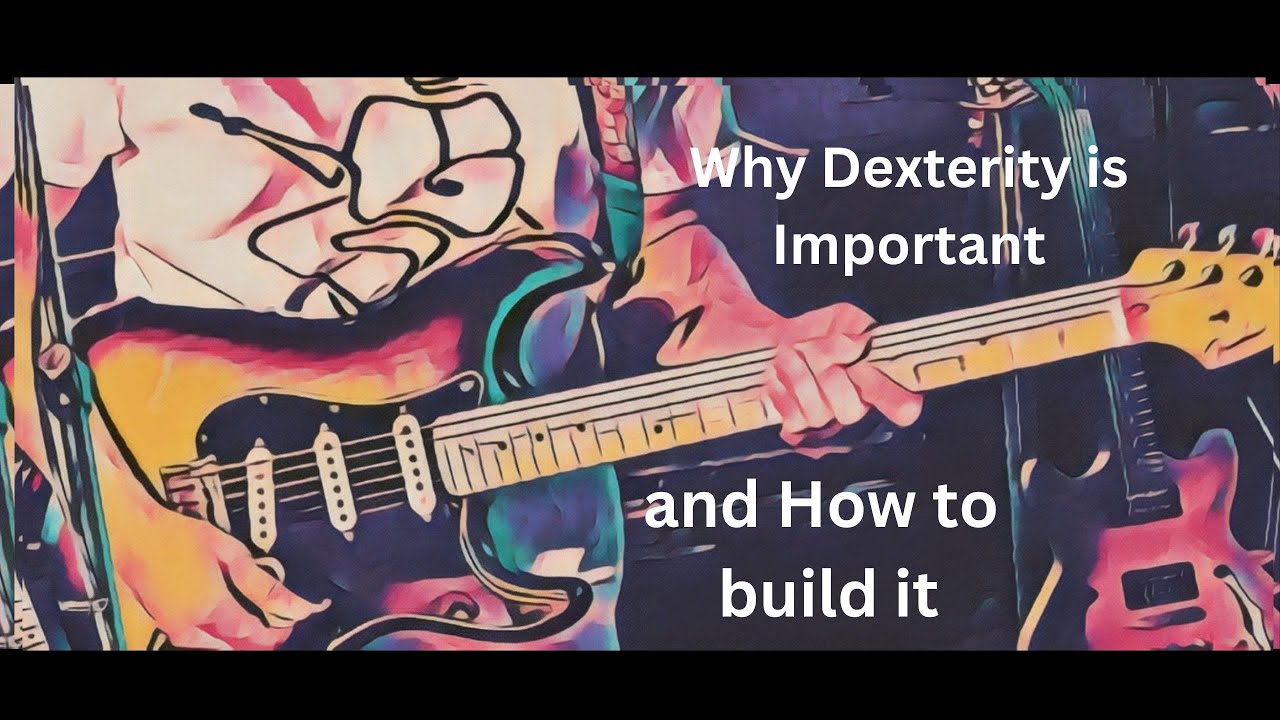 Why Dexterity is Important How to build it - YouTube