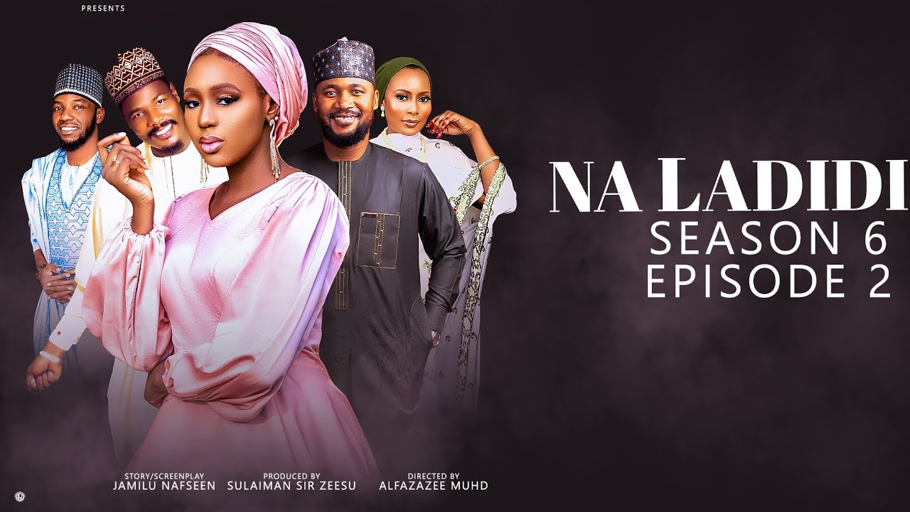 NA LADIDI SEASON 6 | EPISODE 2 | NA LADIDI | ZANGO NA 6 | EPISODE 1 ...