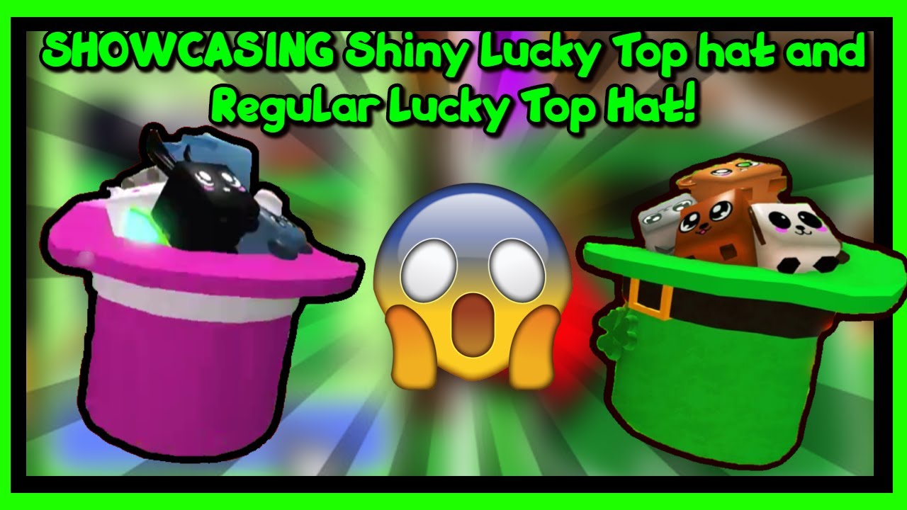 SHOWCASING SHINY 🍀LUCKY TOP HAT AND REGULAR LUCKY 🍀 TOP HAT😱 - YouTube