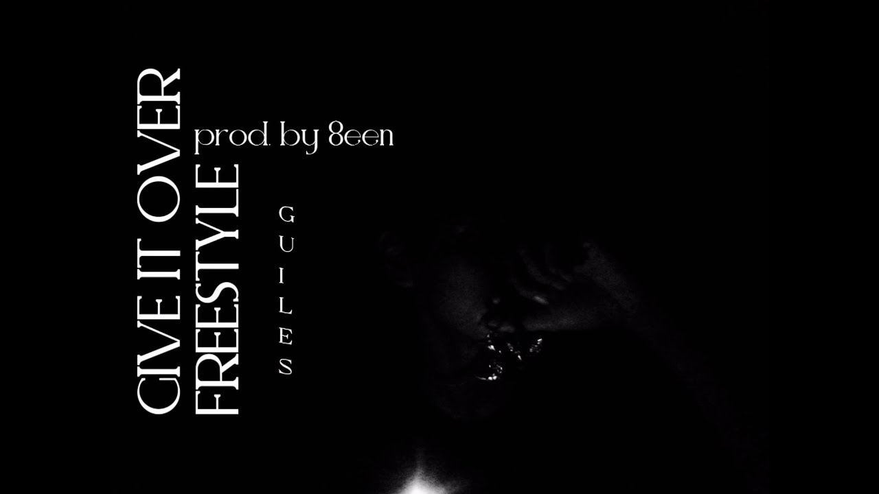 GIVE IT OVER FREESTYLE (prod. by 8een) - YouTube