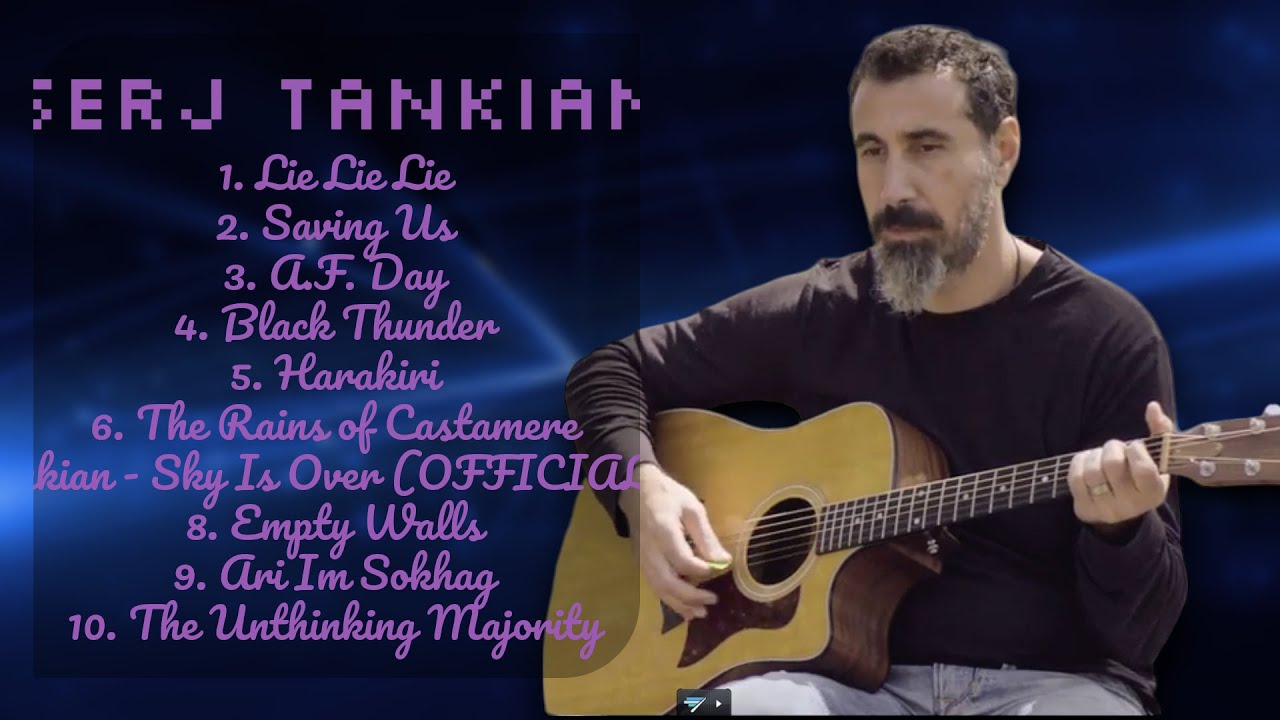 Serj Tankian-Best of Hits 2024 Edition-Superior Songs Compilation ...