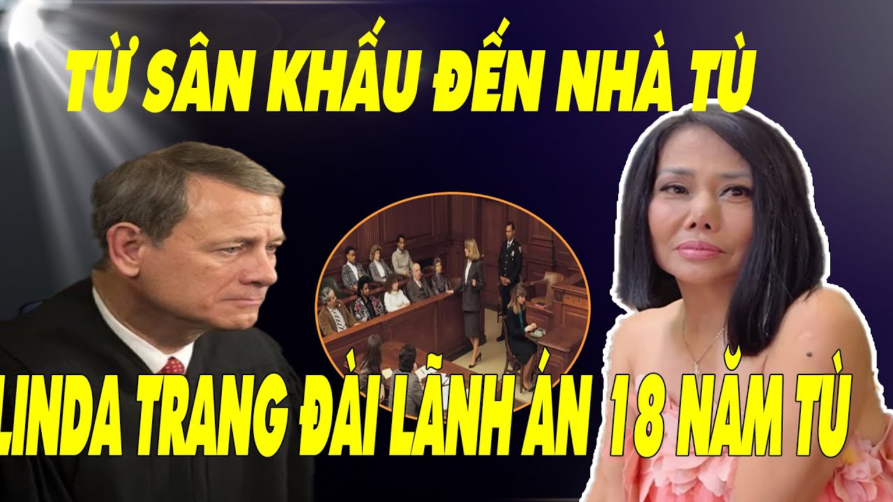 Cú Ngã Chấn Động: Lynda Trang Đài Nhận 18 Tháng Tù Vì Lý Do Gây Bàng ...