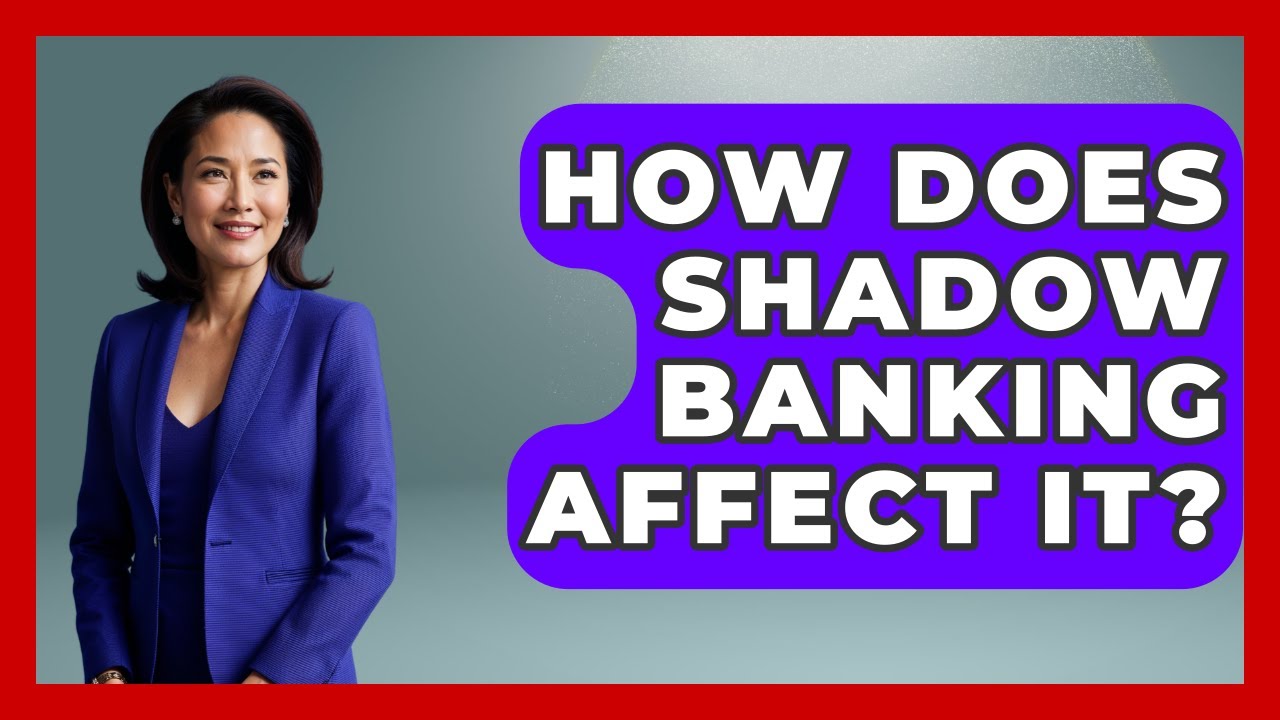 How Does Shadow Banking Affect It? - Learn About Economics - YouTube