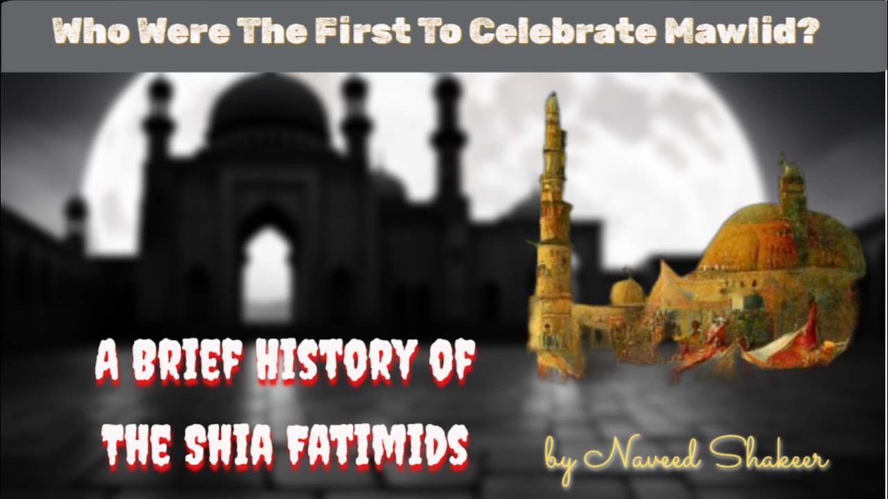 Who Were The First To Celebrate Mawlid - A Brief History of The Shia ...