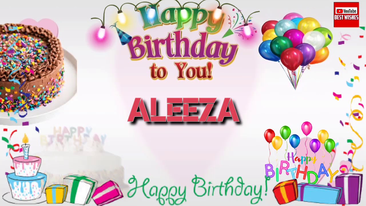 Happy Birthday ALEEZA _|🎂|_ Birthday Song_|🎂|_Best_Wishes_|| - YouTube