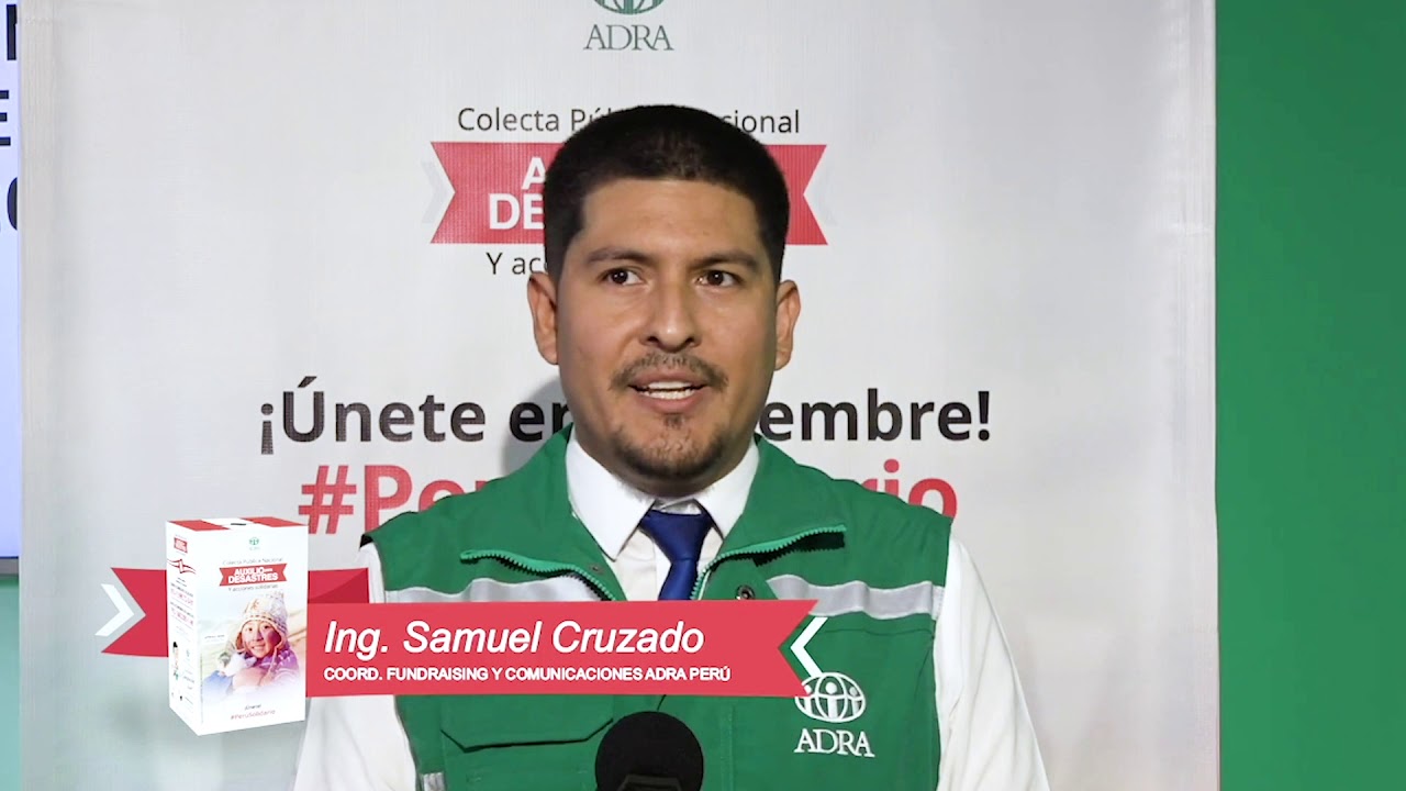 ADRA PERÚ REALIZA PROGRAMA DE TRANSPARENCIA DE SU COLECTA PÚBLICA 2019 ...