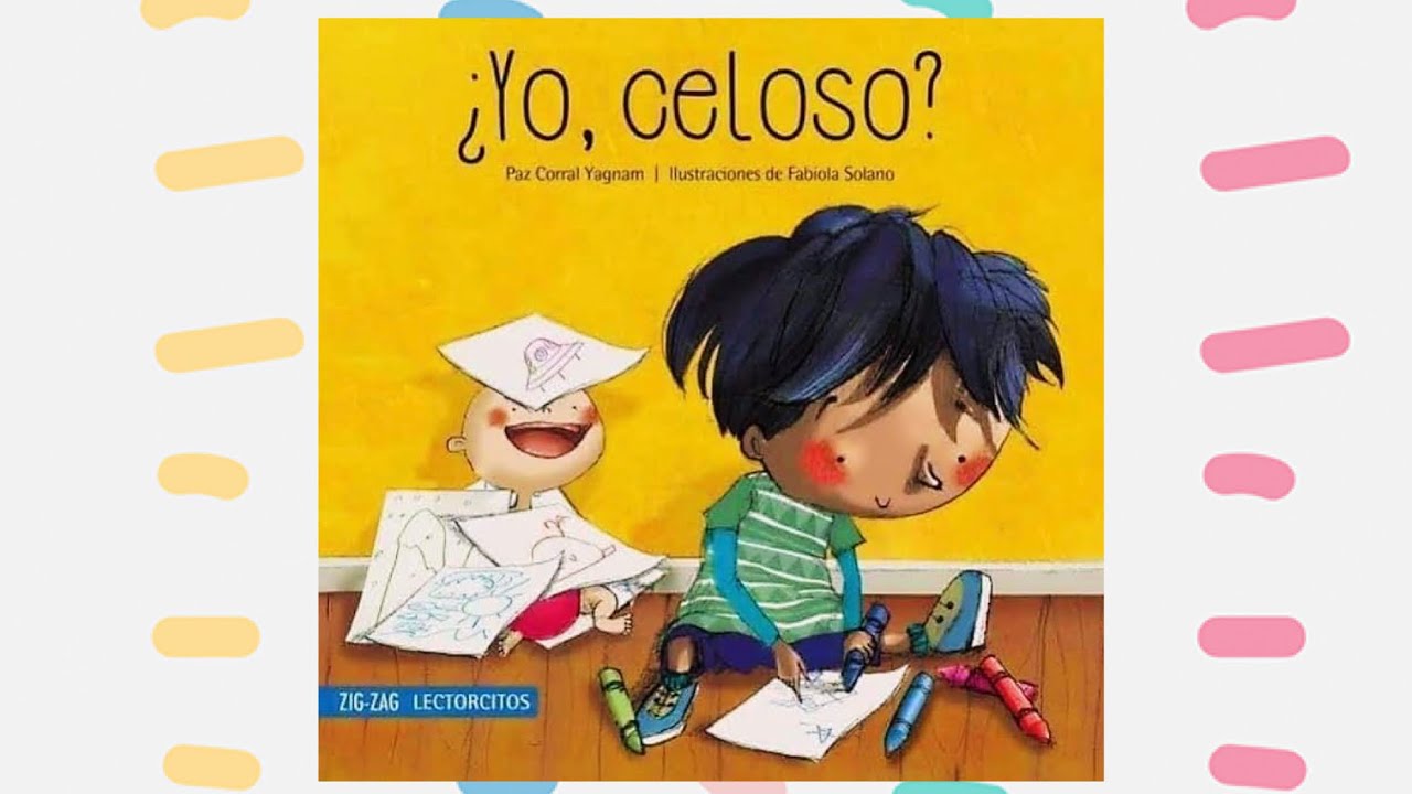 Cuento: Yo, celoso?. Autora: Paz Corral Yagnam; Ilustradora: Fabiola ...