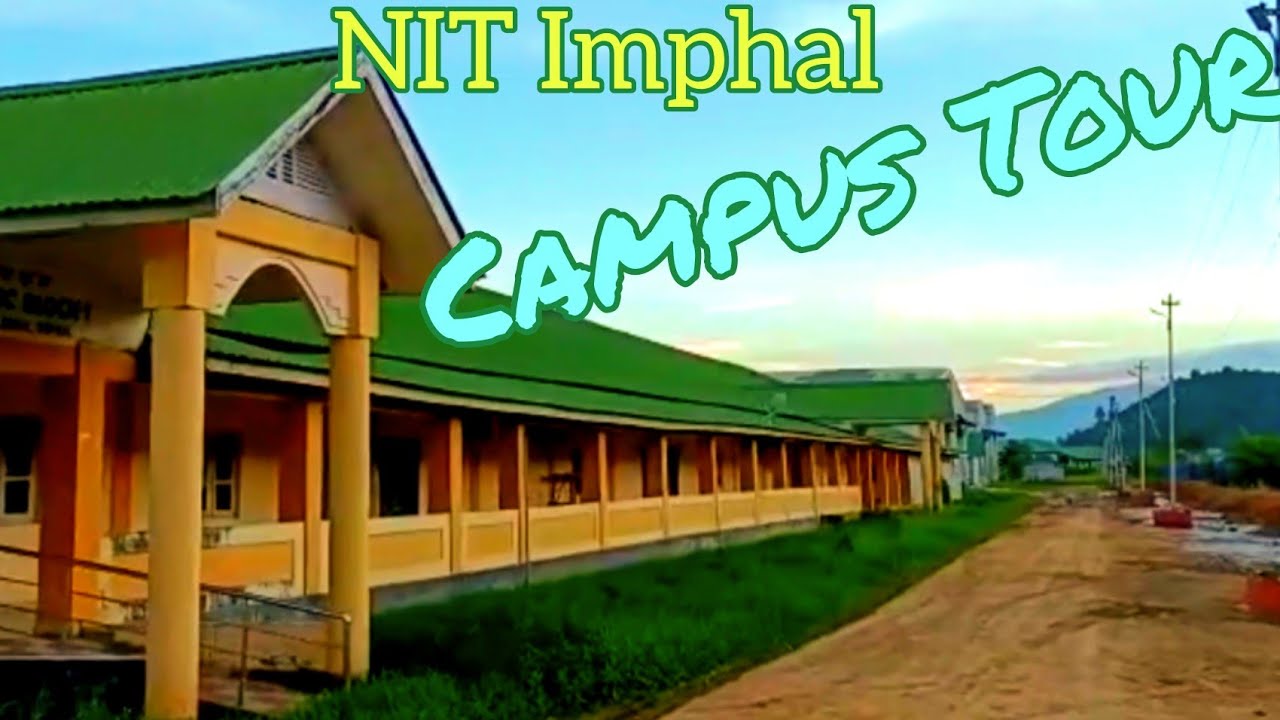 Nit Manipur College vlog #01 || Nit Imphal college tour - YouTube