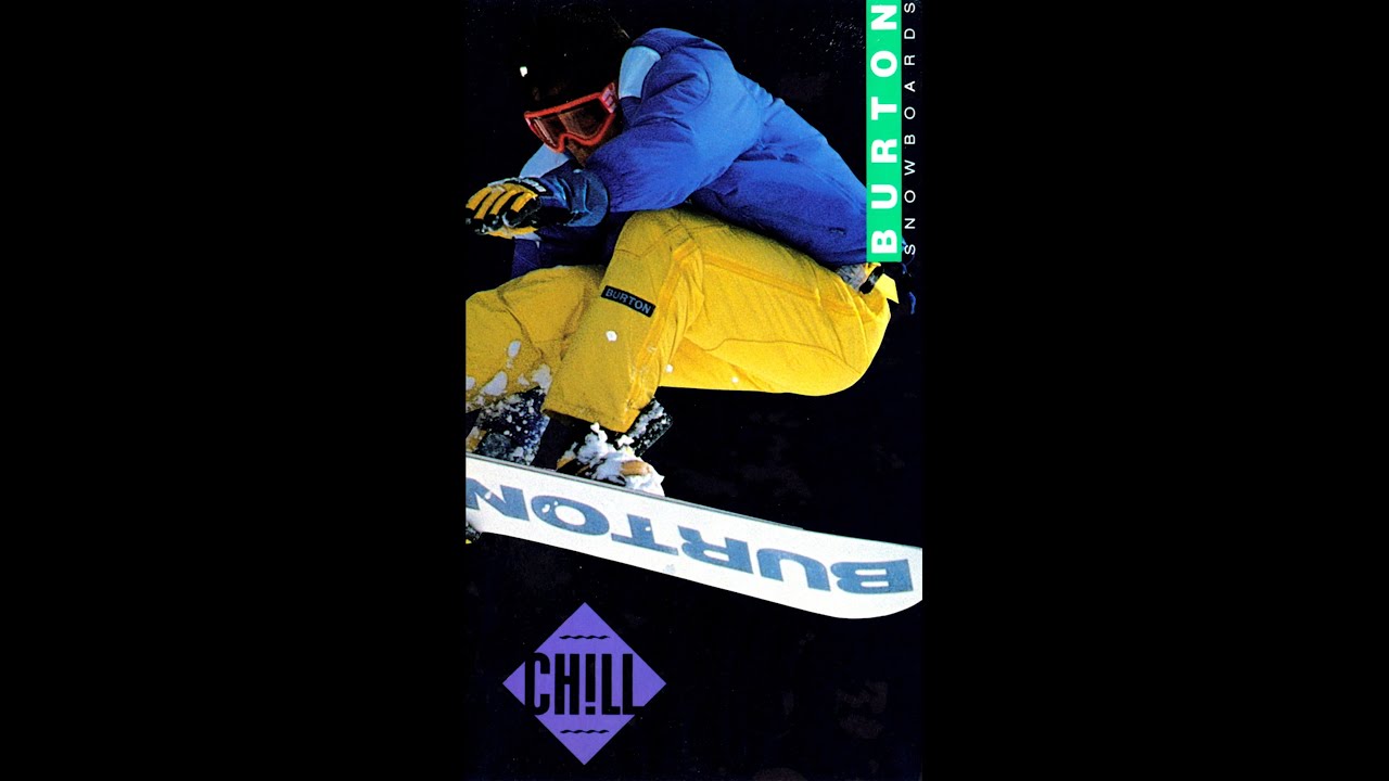 Chill - Burton Snowboards 1989 - YouTube