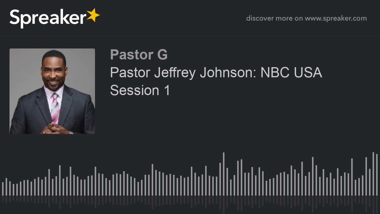 Pastor Jeffrey Johnson: NBC USA Session 1 - YouTube