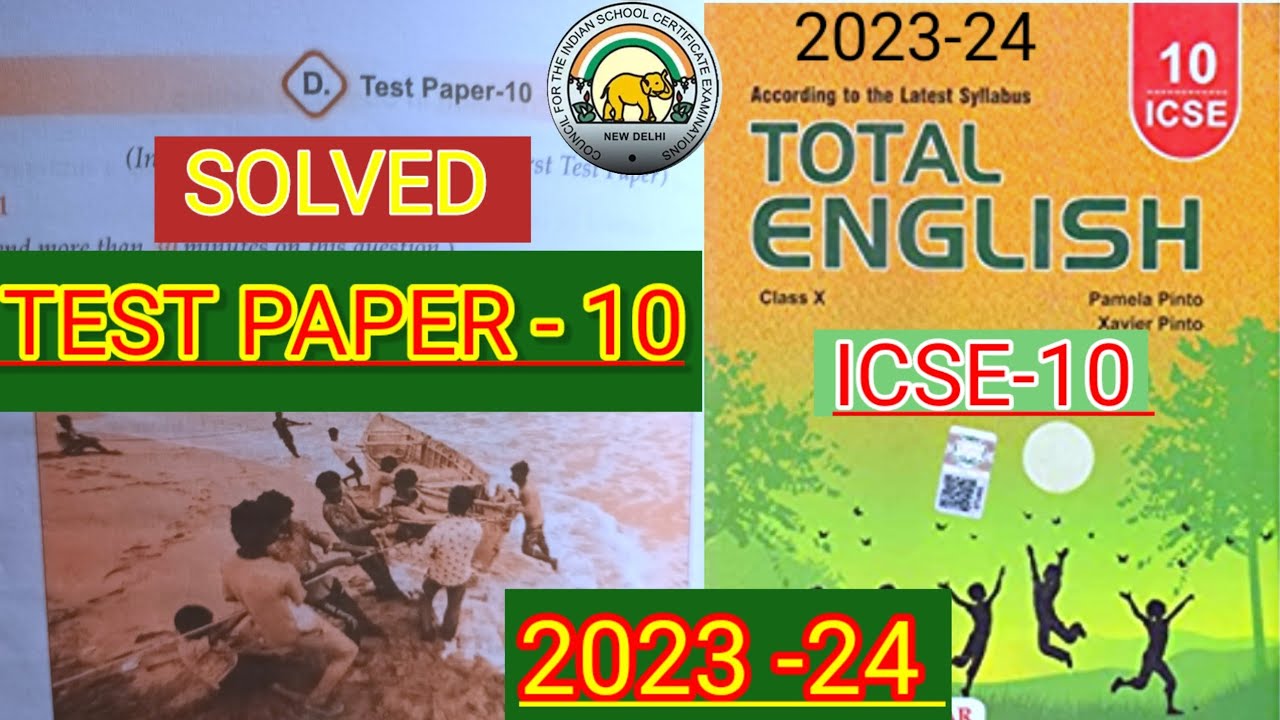 ICSE-10 | Total English solution 2023-24 |Solved Test Paper-10 of total ...
