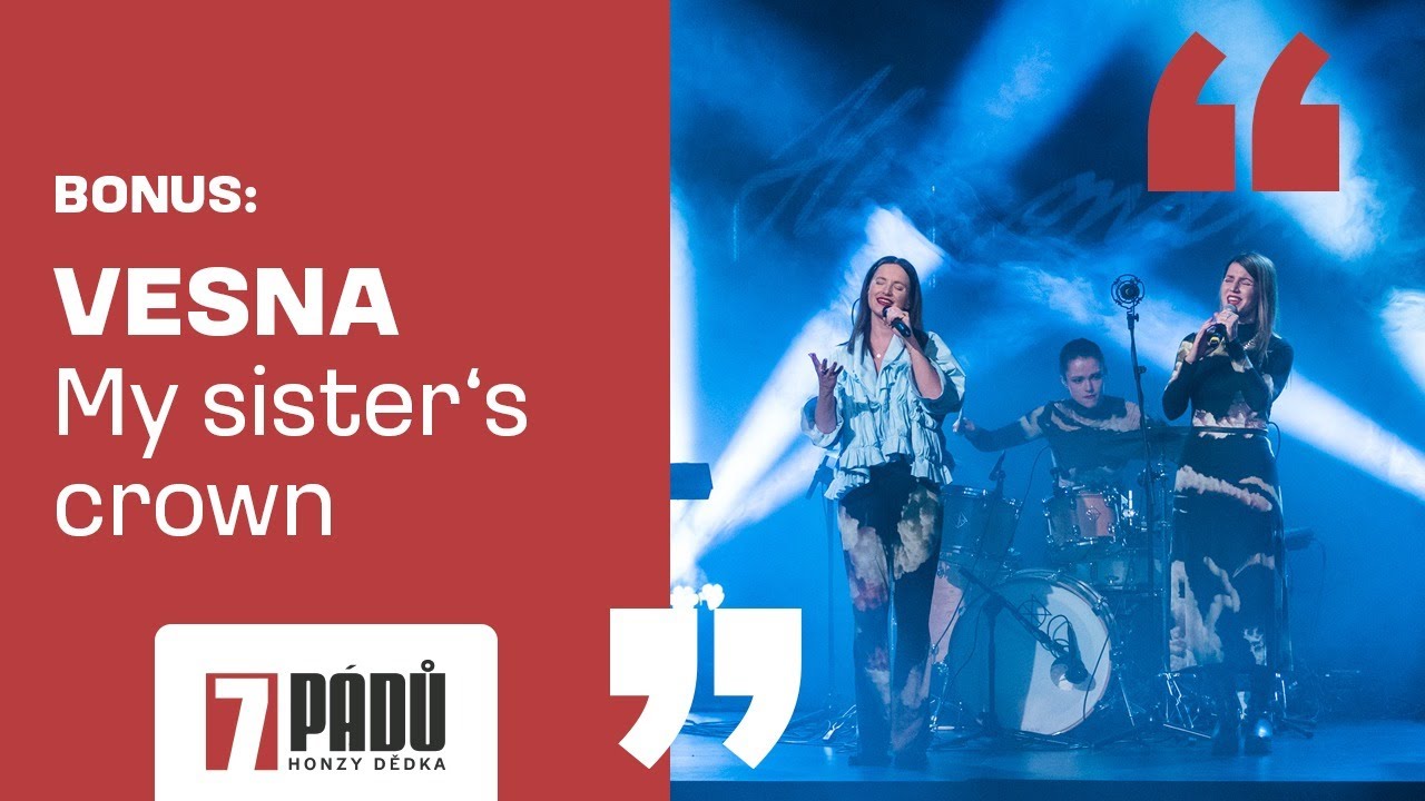Bonus: Vesna - My sister's crown (16. 5. 2023, Praha) - 7 pádů HD - YouTube