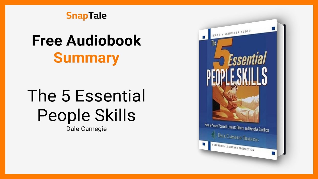 The 5 Essential People Skills by Dale Carnegie: 10 Minute Summary - YouTube