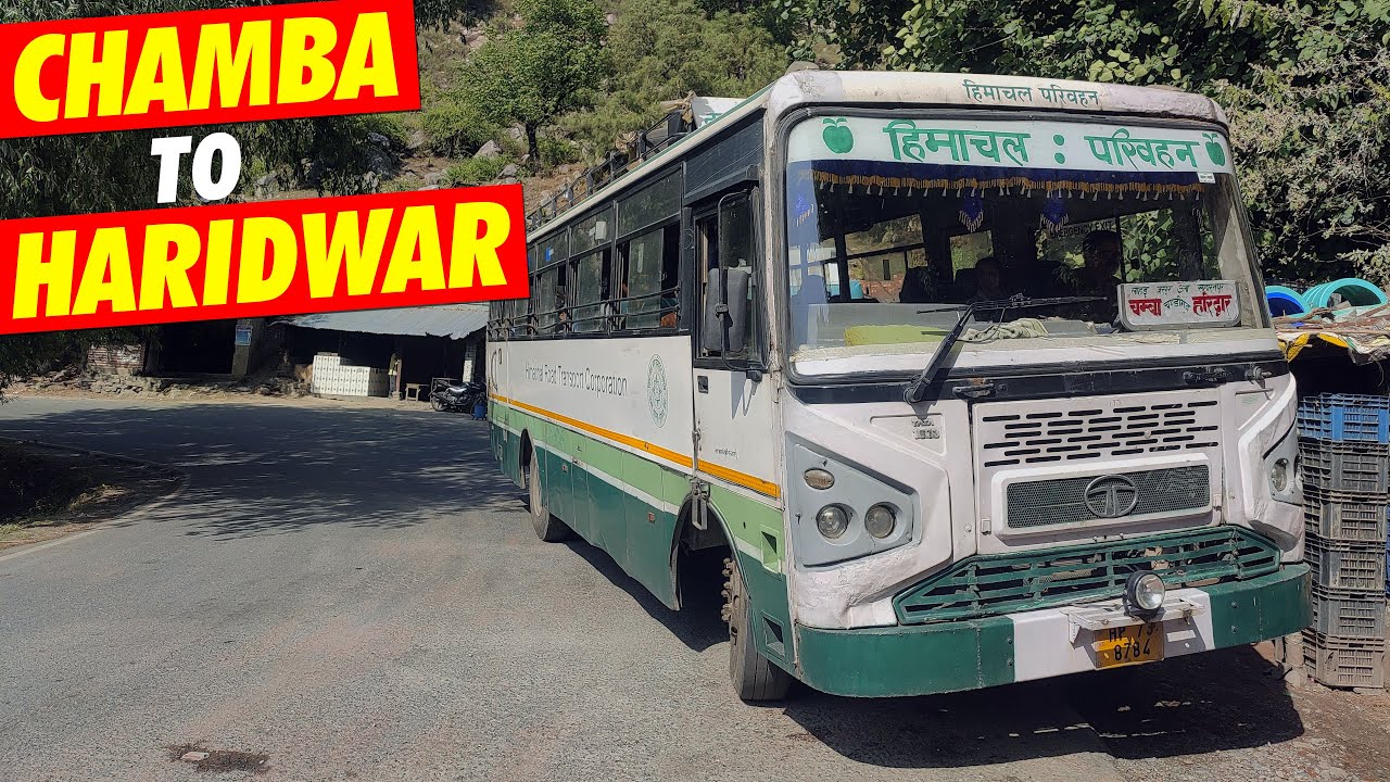 Chamba to Haridwar HRTC bus | Chalo Chamba P-6 चम्बा-चण्डीगढ़-हरिद्वार ...