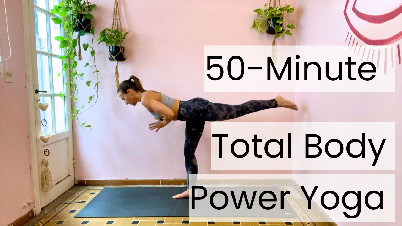 50- Minute Total Body Power Yoga Class - YouTube