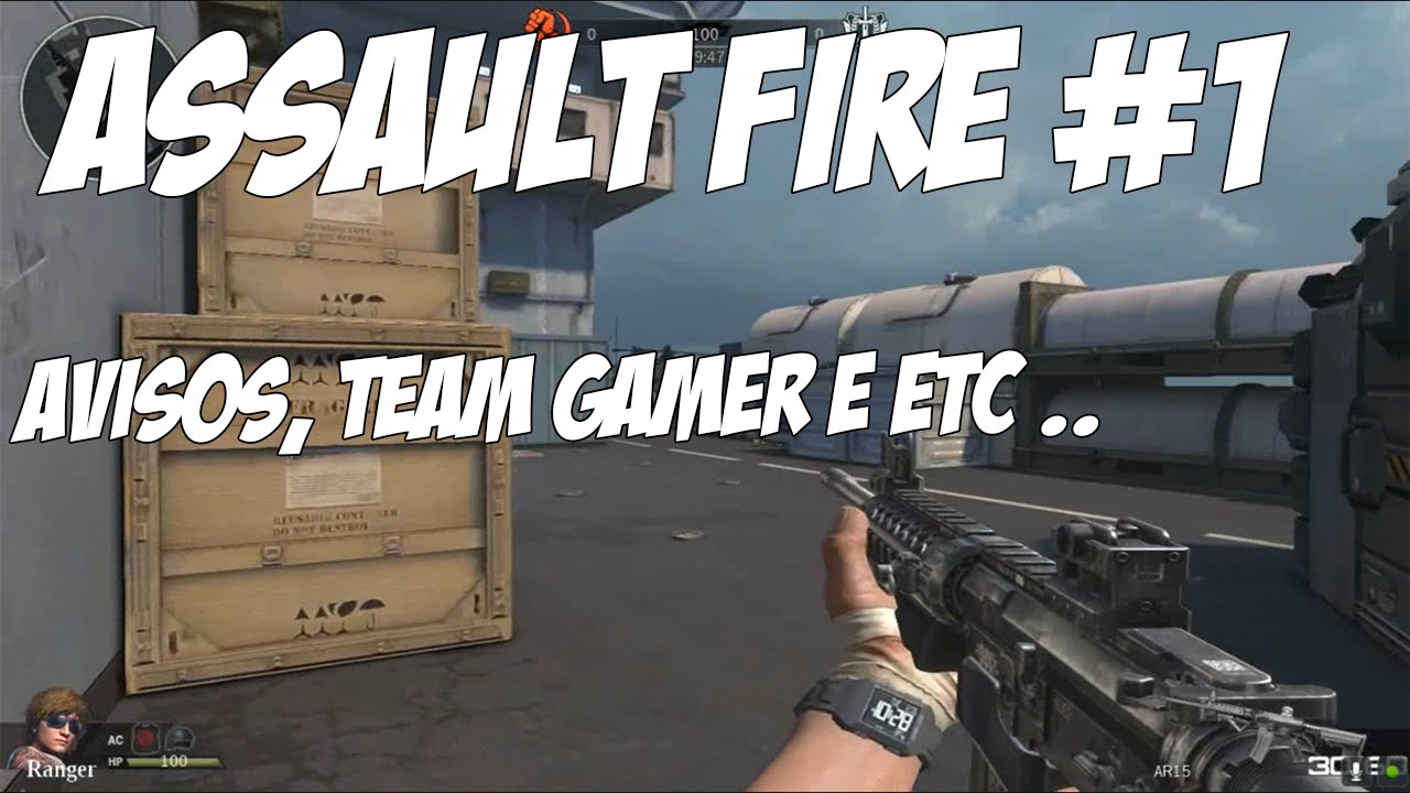 AF | Assault Fire #1 - Avisos, 400 SUBS, e TEAM Gamer ? - YouTube