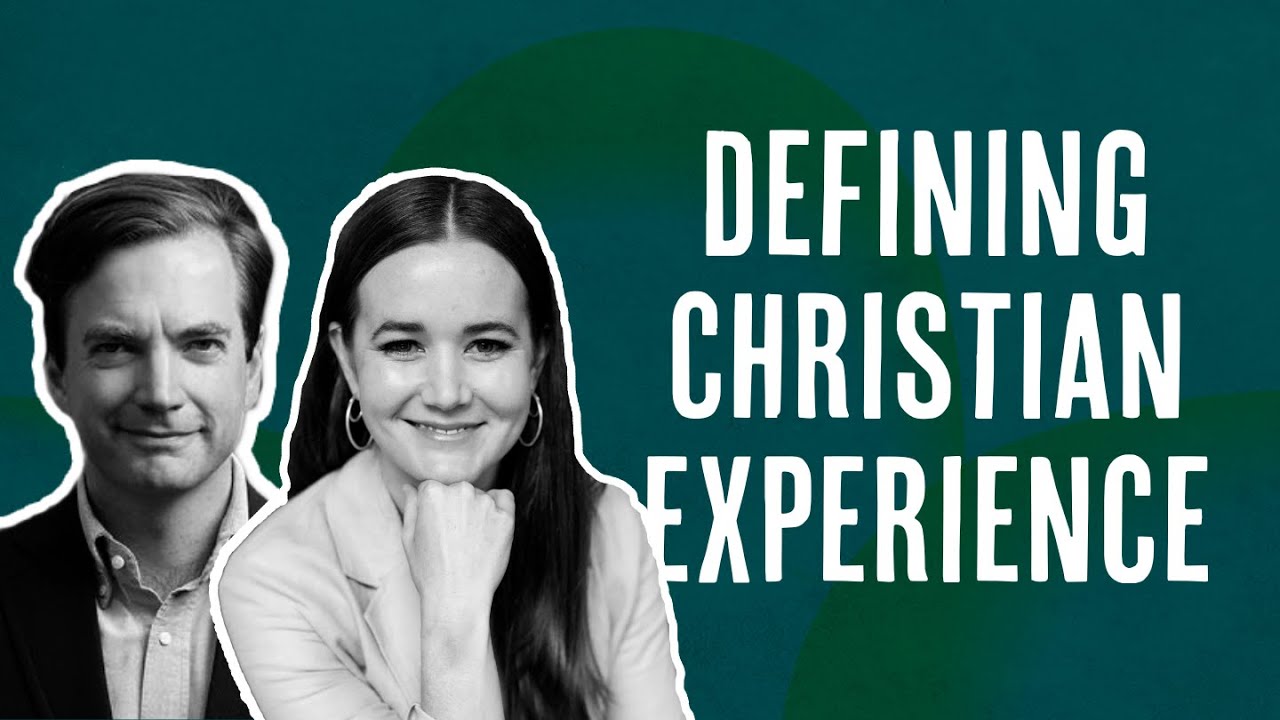 Defining Christian Experience - YouTube