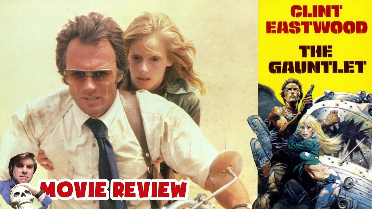 THE GAUNTLET (1977) - MOVIE REVIEW - YouTube