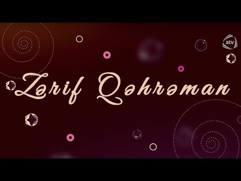Zərif qəhrəman- Leyla Qəhramaova (12.02.2018)