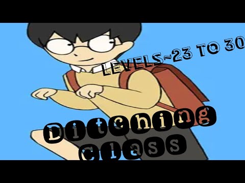Ditching class|Levels-23 to 30|Stay At Home Gamers - YouTube