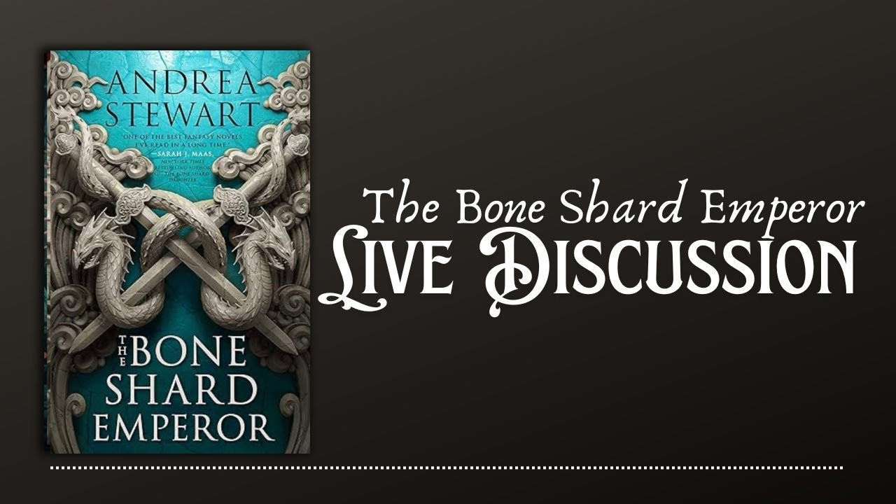 The Bone Shard Emperor Live Discussion - YouTube