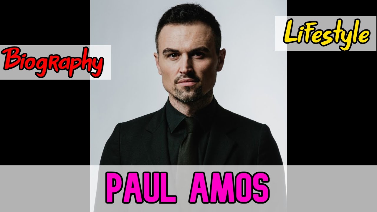 Paul Amos British Actor Biography & Lifestyle - YouTube