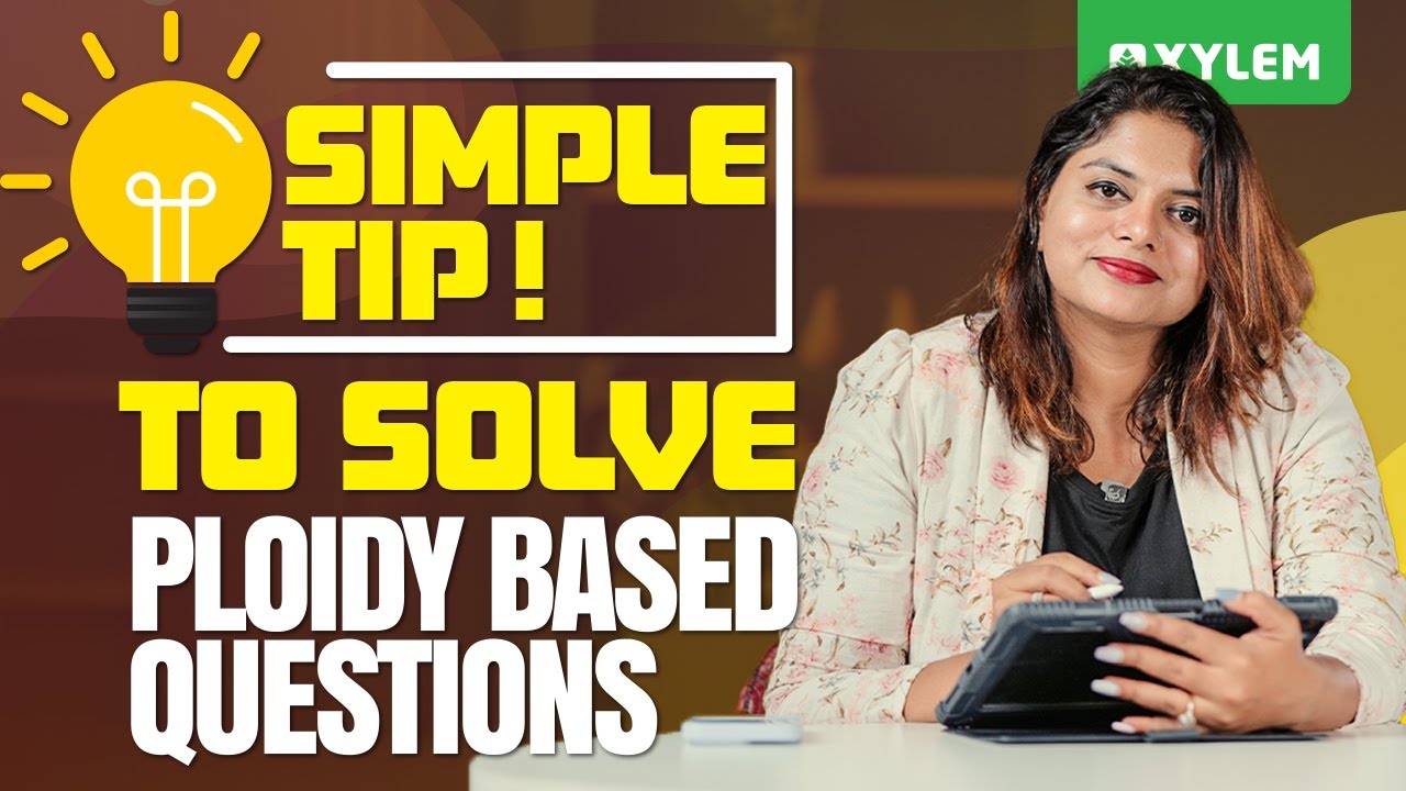 Simple Tip !!! To Solve Ploidy Based Questions | Xylem Super Kings ...