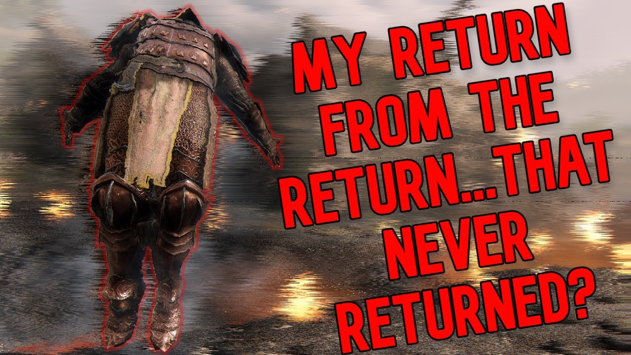 My Return from the Return that Never Actually Returned??? - YouTube