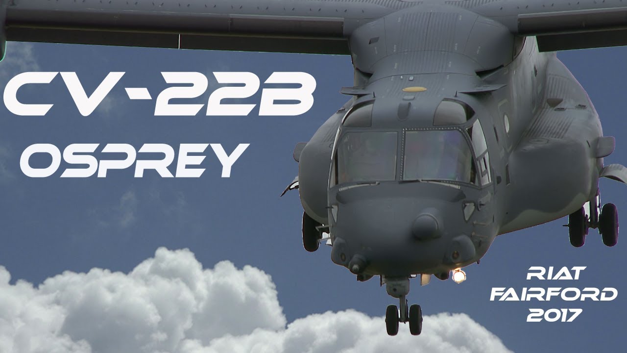 4Kᵁᴴᴰ 4K UHD Bell Boeing CV-22B Osprey AIRSHOW Fairford HD HQ RIAT2017 ...