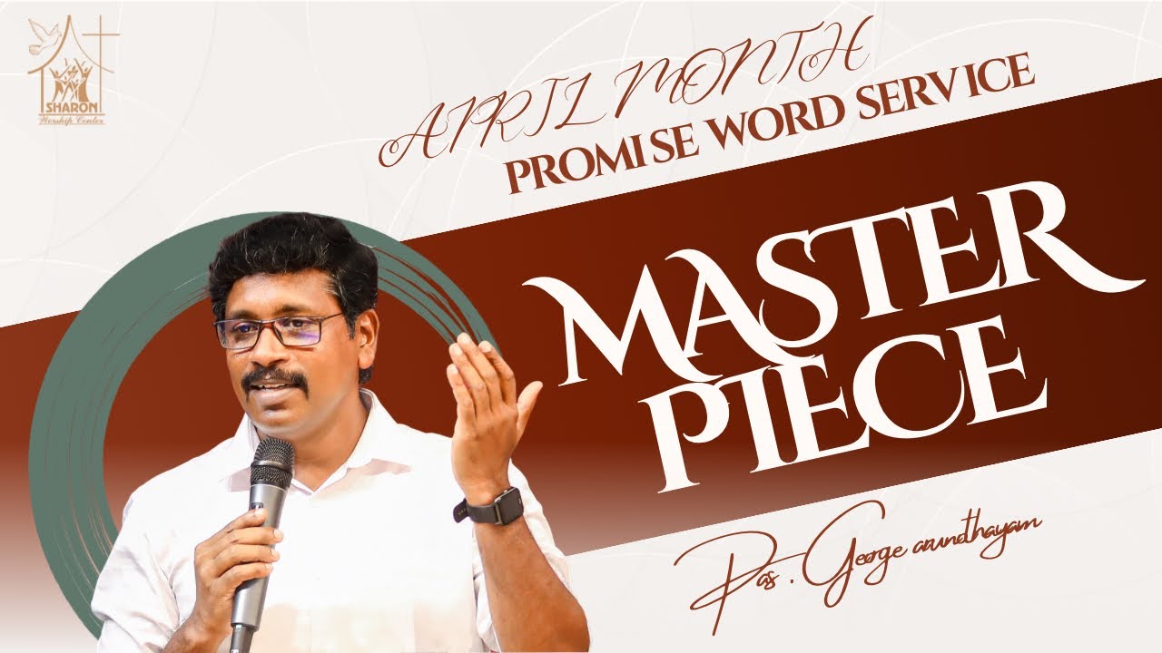 PROMISE WORD SERVICE | MASTERPIECE | Pas.George Arunothayam | SHARON ...