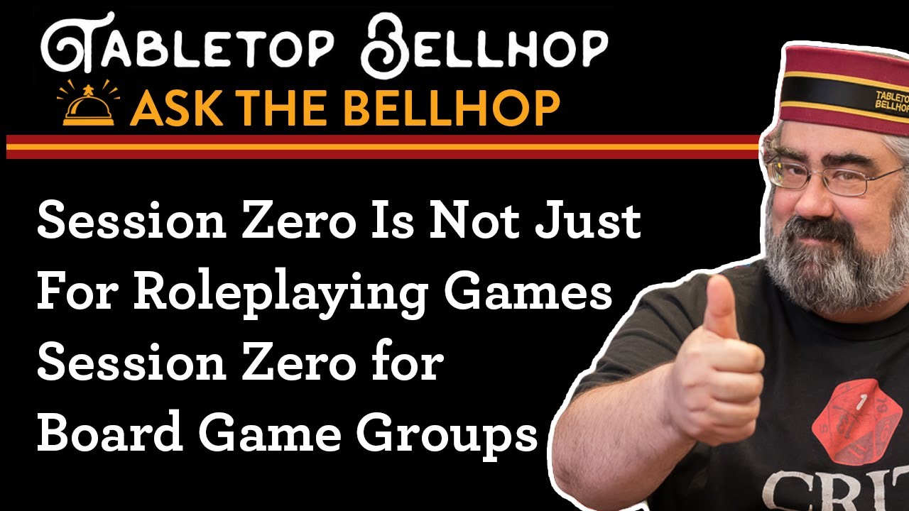 Session Zero Isn't Just For RPGs, how to use session zero tactics with ...