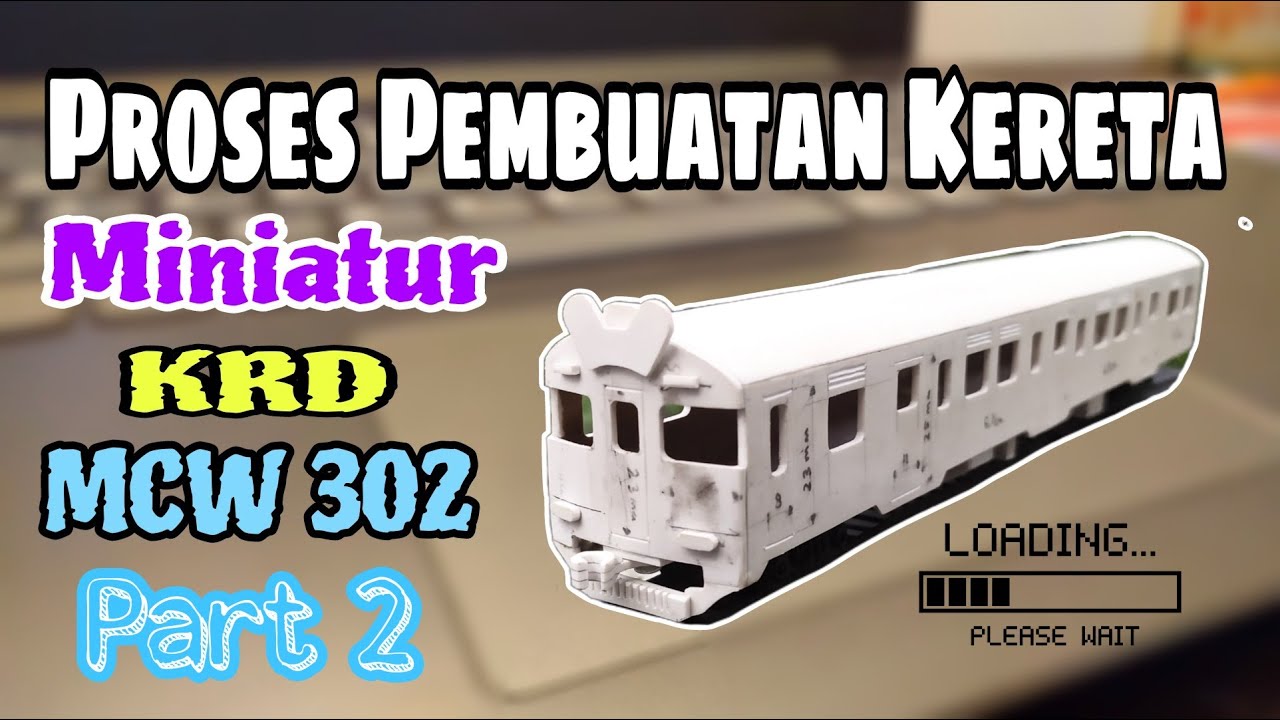 Membuat Kereta Miniatur l Kereta KRD Patas MCW 302 l Part 2 Sasis - YouTube