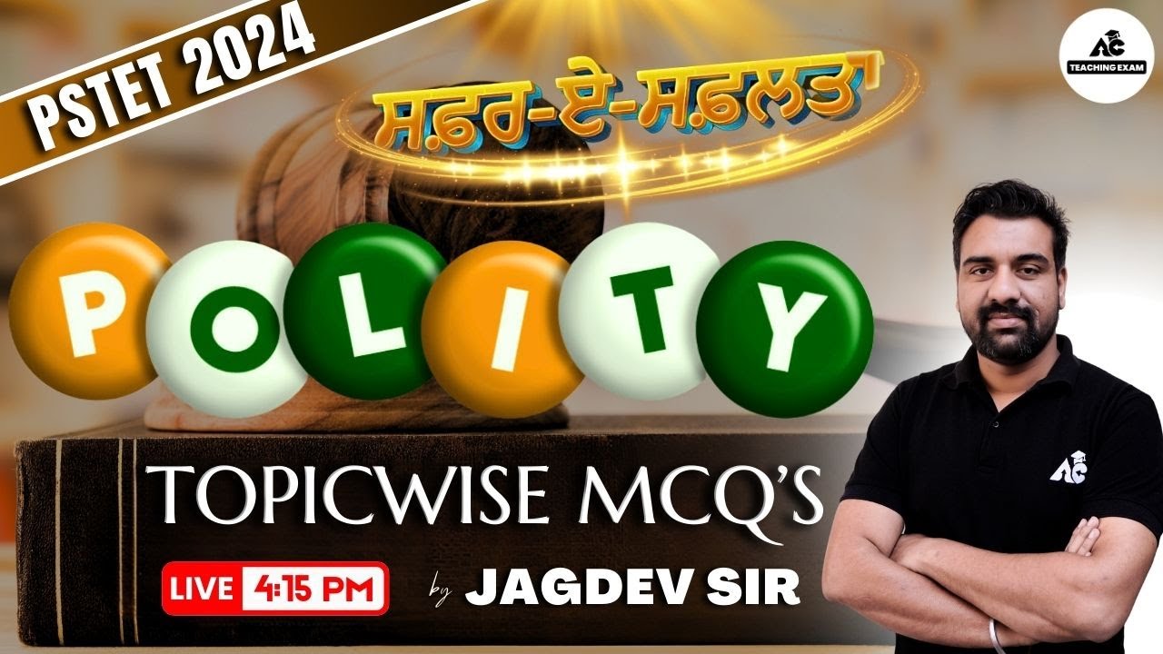 PSTET CTET 2024 | Polity | Topicwise MCQ'S | By Jagdev Sir | Live 4:15 PM - YouTube