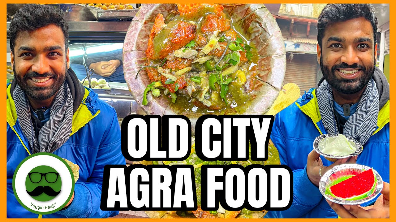 Old City Agra Street Food | Veggie Paaji - YouTube