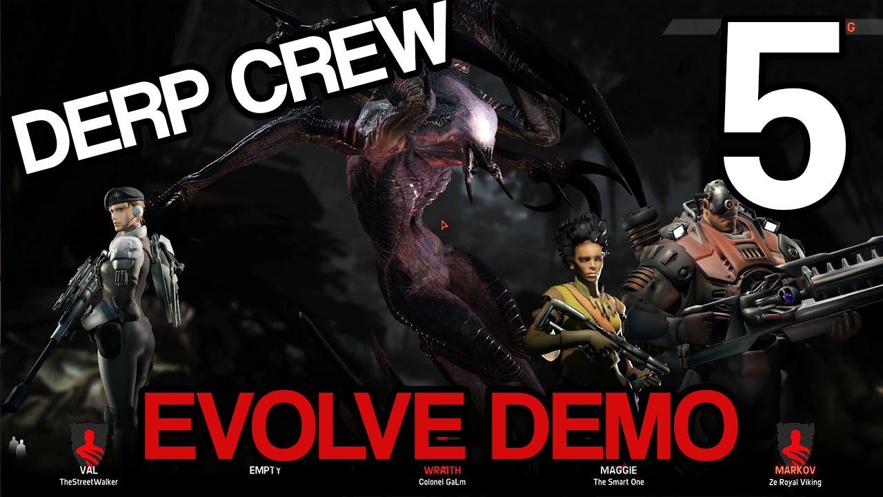 [5] Evolve Preview/Demo PC w/ GaLm and the Derp Crew [1080p ??? FPS ...