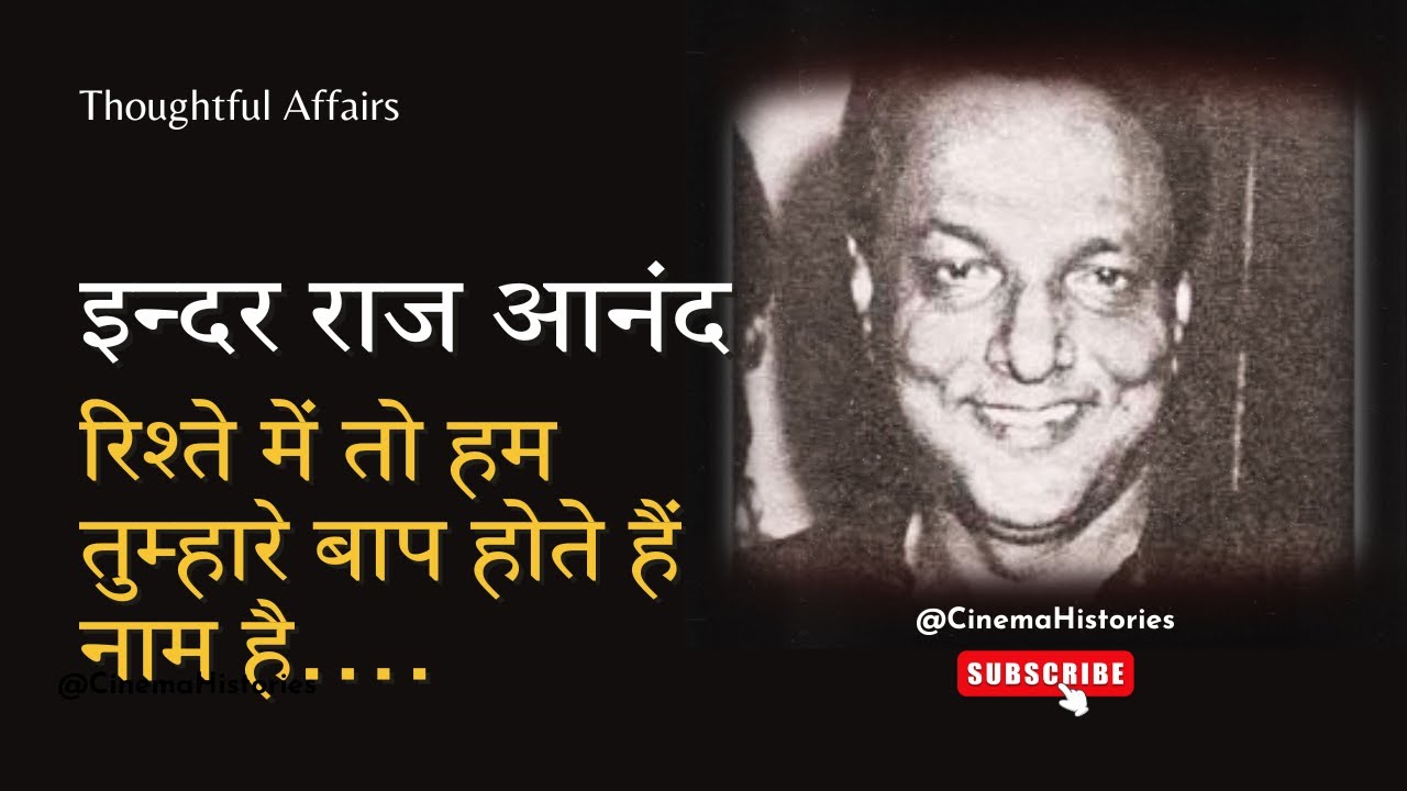 Inder Raj Anand Ne Aise Dialogues Likhe Jo Misal Ke Taur Par Istemal ...