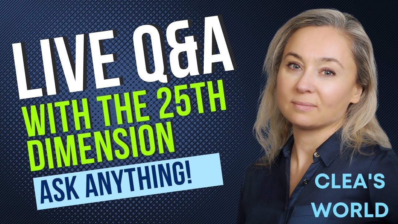Live Q&A with the 25th dimension - ask anything! - YouTube