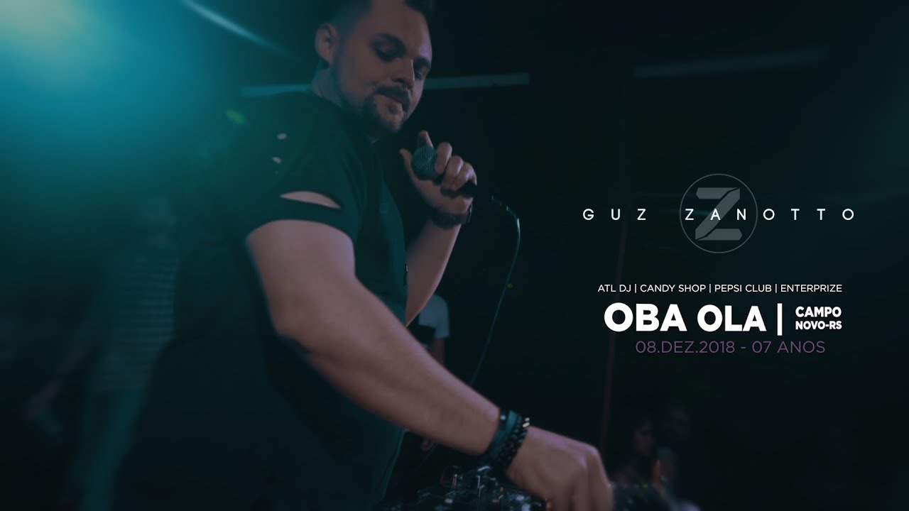 Aftermovie OBA OLA 07 ANOS - dj Guz Zanotto - YouTube