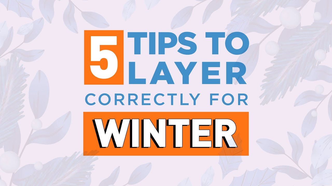 5 tips to layer correctly for winter | Circlemag.in - YouTube