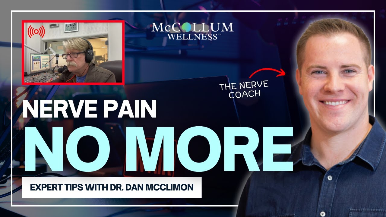 How to Overcome Nerve Pain with Dr. Dan McClimon and Dr. Dunca McCollum ...