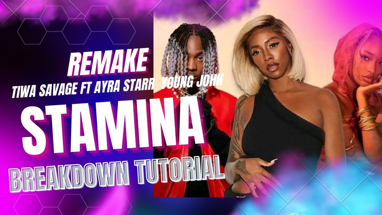 [🔥 FREE FLP AND PRESETS 🔥] STAMINA FL STUDIO BEAT BREAKDOWN (TIWA SAVAGE FT AYRA STARR X YOUNG ...