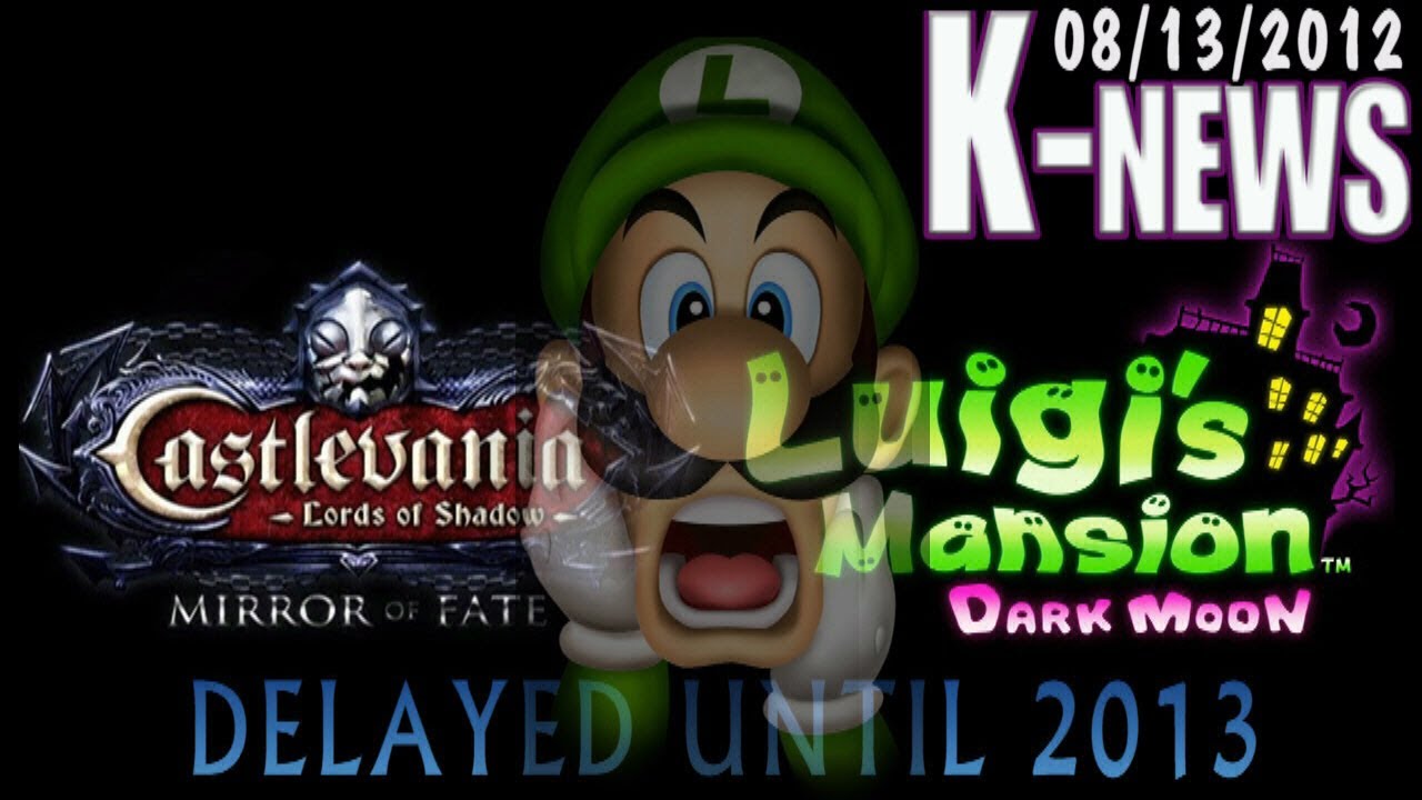 K-News - Luigi's Mansion 2 & Castlevania delayed till 2013 - YouTube