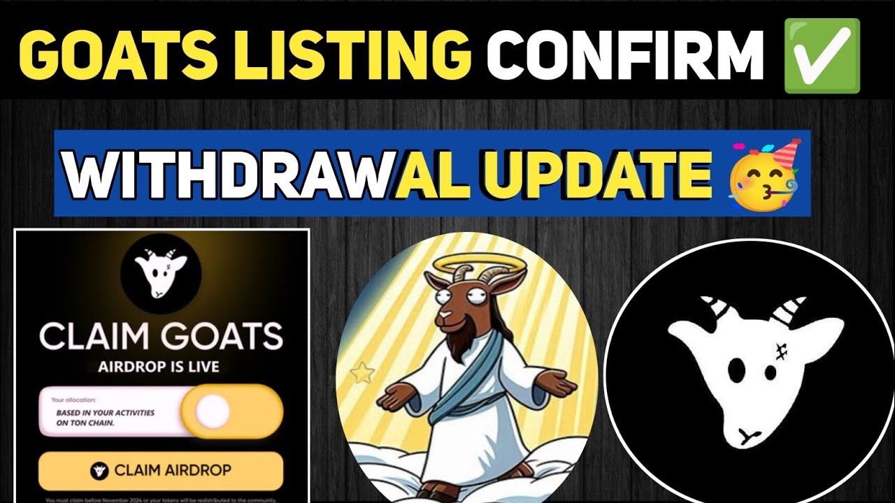 Goats Airdrop Listing Date Confirm | Goats Airdrop Withdrawal | Goats ...