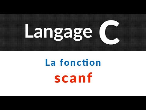 #8 - La fonction scanf | Langage C : Cours et exercices corrigés - YouTube