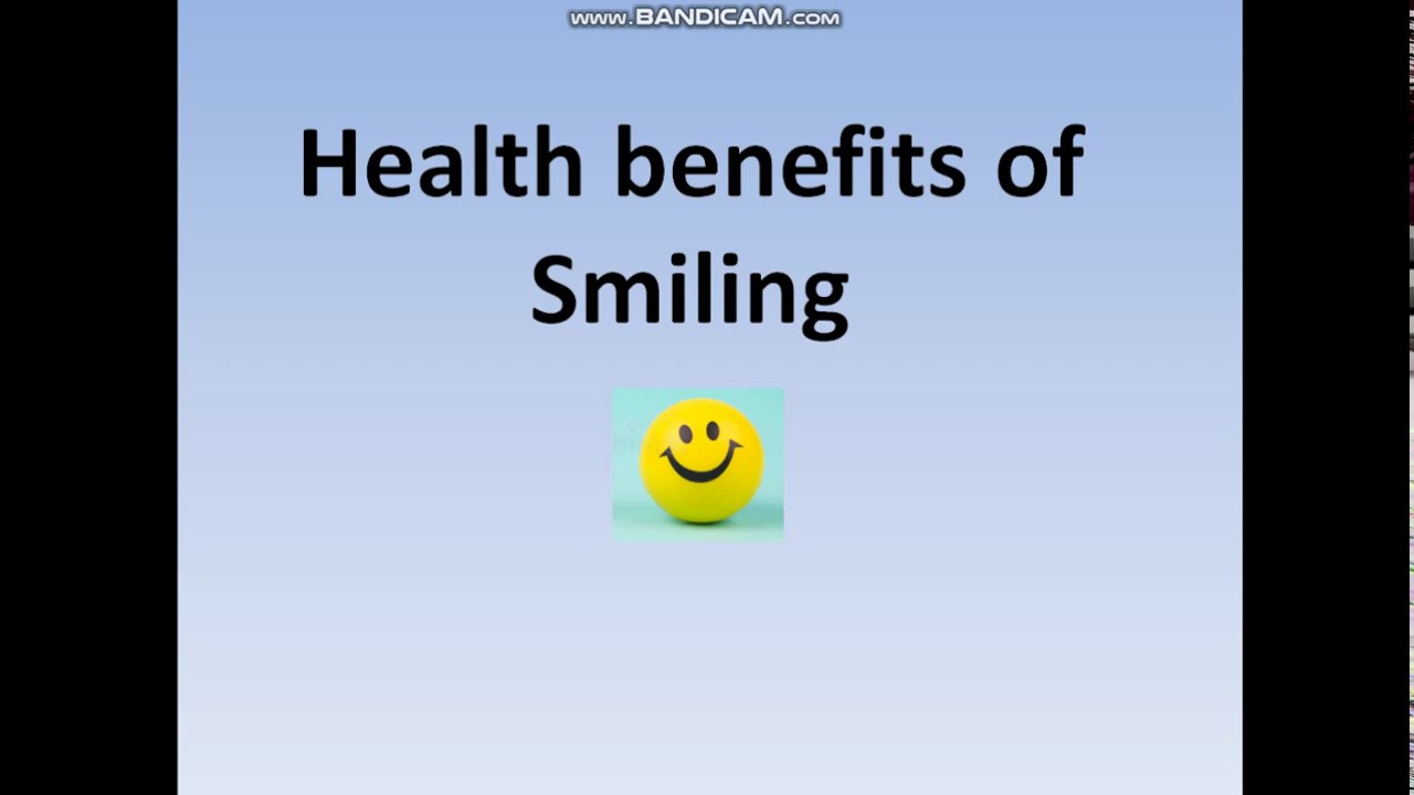 Health Benefits of Smiling - YouTube