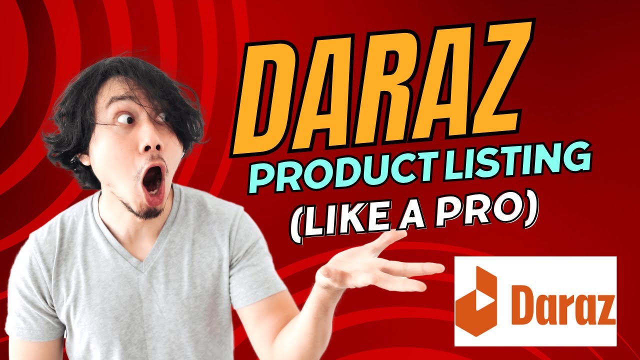 Daraz Product Listing in 2024 (Update) | How to List Product on Daraz ...